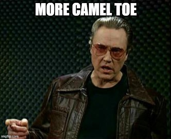 cameltoe - Imgflip
