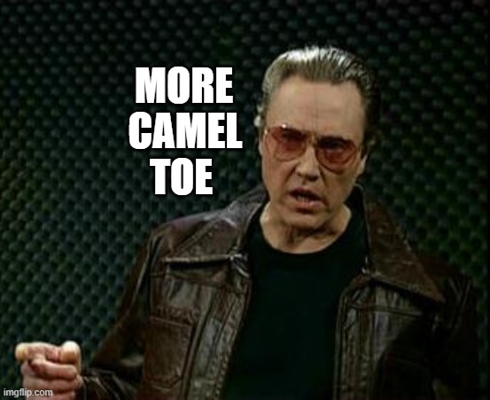 cameltoe - Imgflip