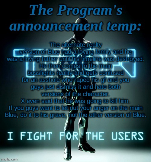 The other version of Blue would also help you insult main Blue. - Imgflip