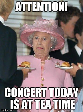 Image tagged in concert at tea time - Imgflip