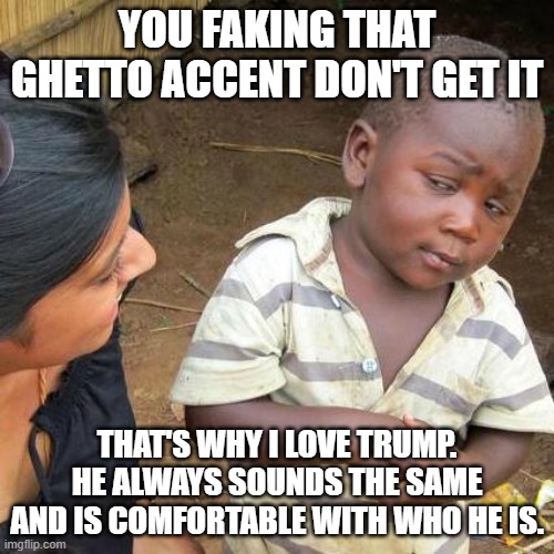 Third World Skeptical Kid Meme - Imgflip