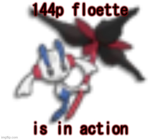 144p floette - Imgflip