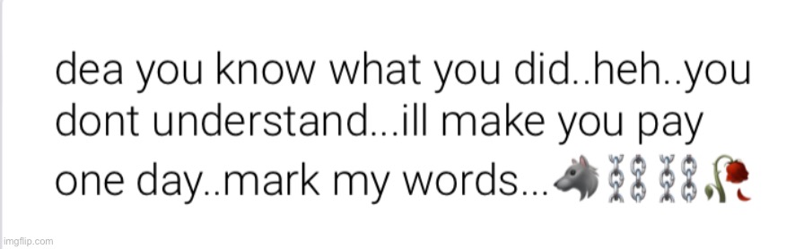 Ooh, sooo scary. Dea is cowering in fear. NOT! - Imgflip