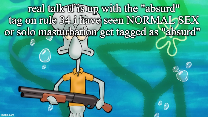 squidward with shotgun - Imgflip