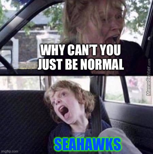 Why can't you just be normal (blank) - Imgflip