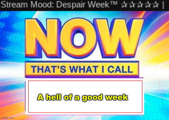 Image tagged in now that s what i call - Imgflip