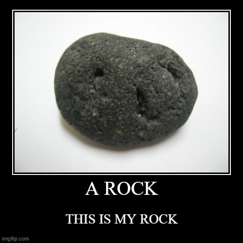 A ROCK - Imgflip
