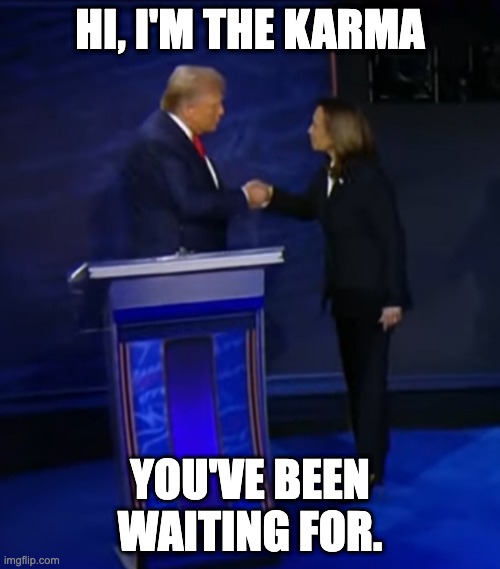 Kamala hand shake, karma - Imgflip
