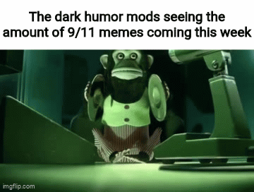 The 9/11 memes has breached our defenses - Imgflip
