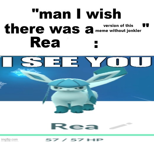 Man i wish there was a (Rea) - Imgflip