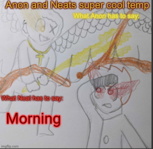 Anon and Neats super cool shared temp - Imgflip