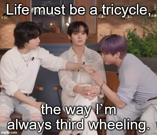 Third wheeling SKZ - Imgflip