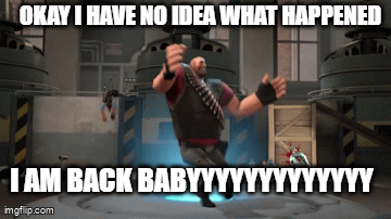 I am back - Imgflip