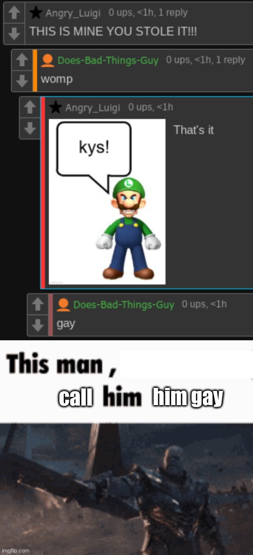 Image tagged in this man _____ him - Imgflip