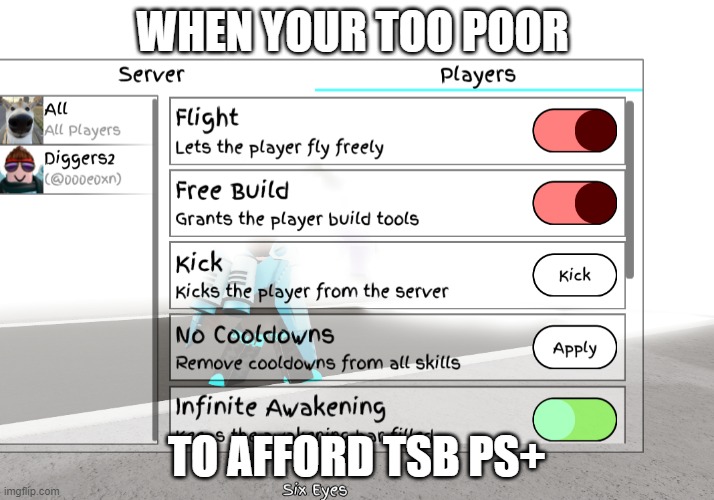 wHEN YOUR TOO poor to afford tsb ps+ - Imgflip