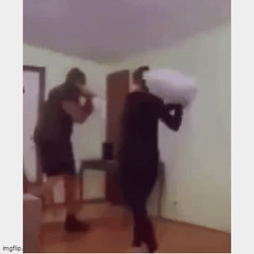When A Pillow Fight Goes Too Far ! - Imgflip