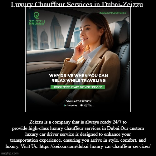 Luxury Chauffeur Services in Dubai-Zeizzu - Imgflip
