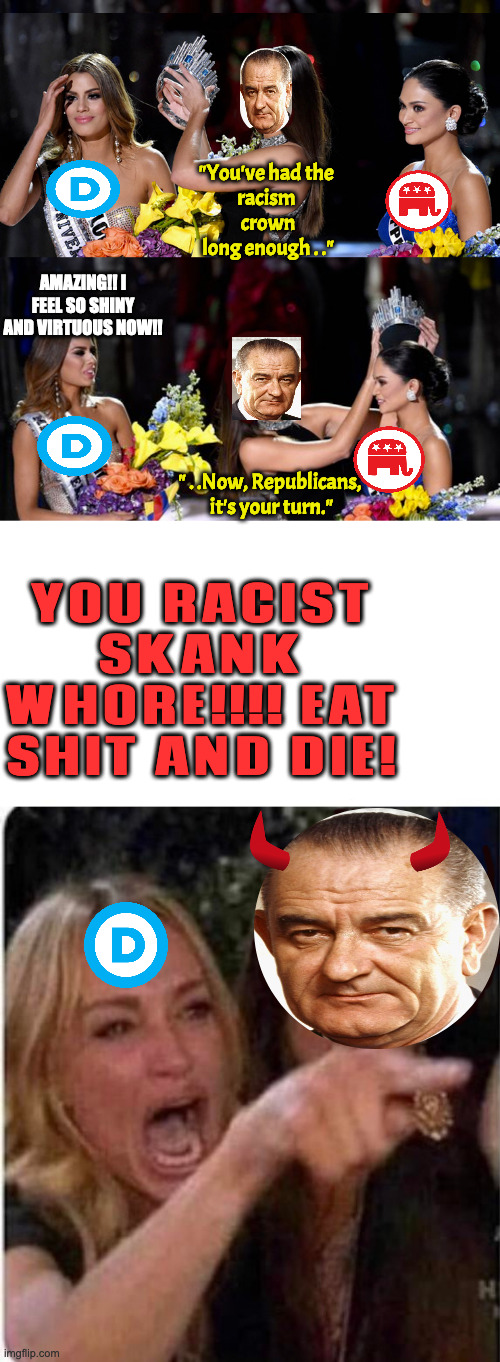 LBJ Transferring Instiutional Racism from Democrats to Republicans via ...