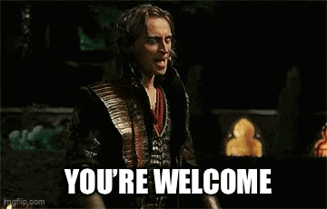 Rumplestiltskin You’re welcome - Imgflip