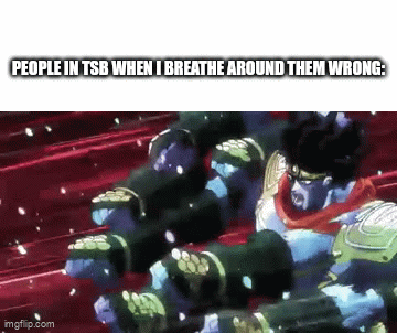 Top reasons why I dont play tsb - Imgflip