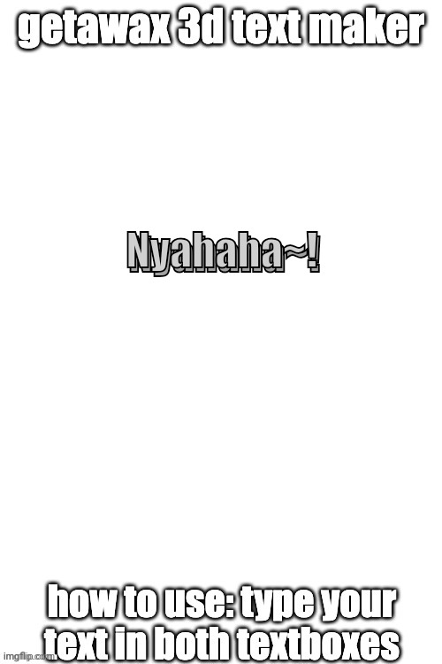 3d text maker (June 2025: you may have to tweak the text boxes) - Imgflip