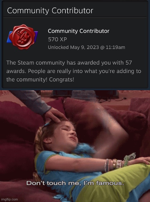 Image tagged in don't touch me i'm famous - Imgflip