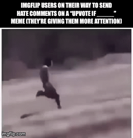 Imgflip users get rage baited very easily - Imgflip