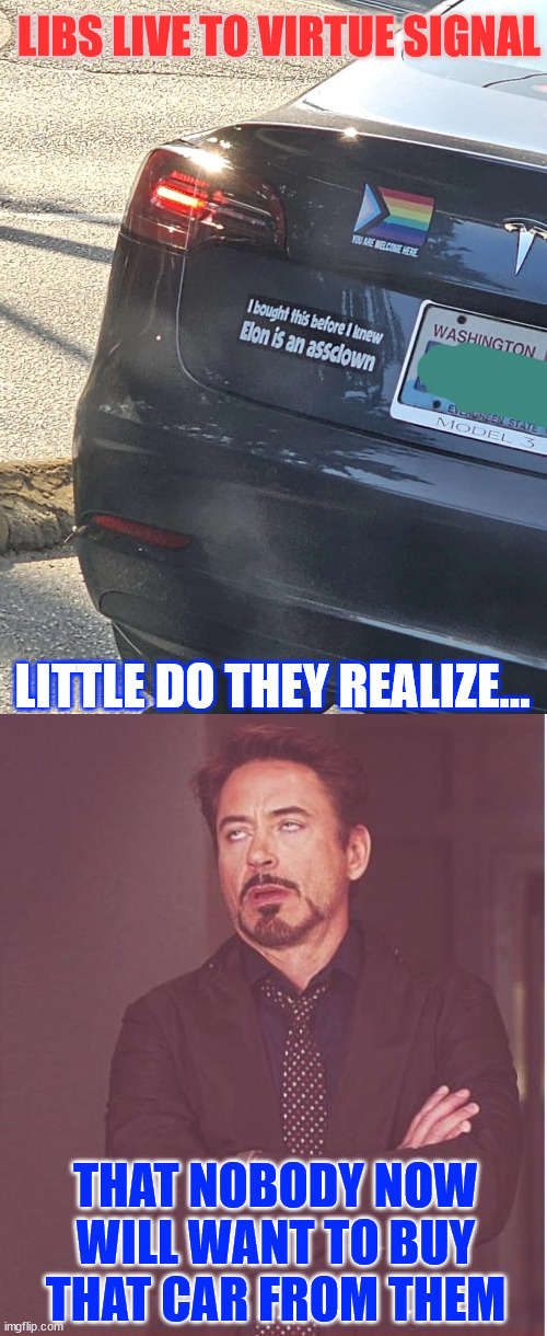 Virtue signaling... it's a lib way of life... - Imgflip