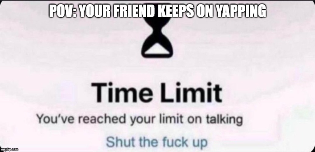 Time limit - Imgflip