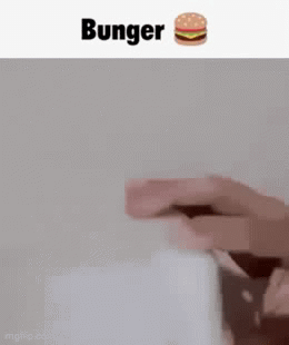 Bunger - Imgflip