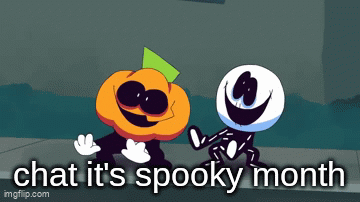 "IT IS DA SPOOKY MONTH" - Imgflip