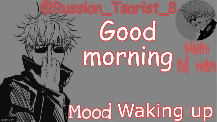 Russian_Tsarist_8 announcement temp (Thanks, Gojo-Satoru) - Imgflip