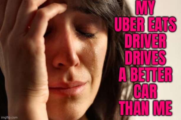 First World Problems Meme - Imgflip