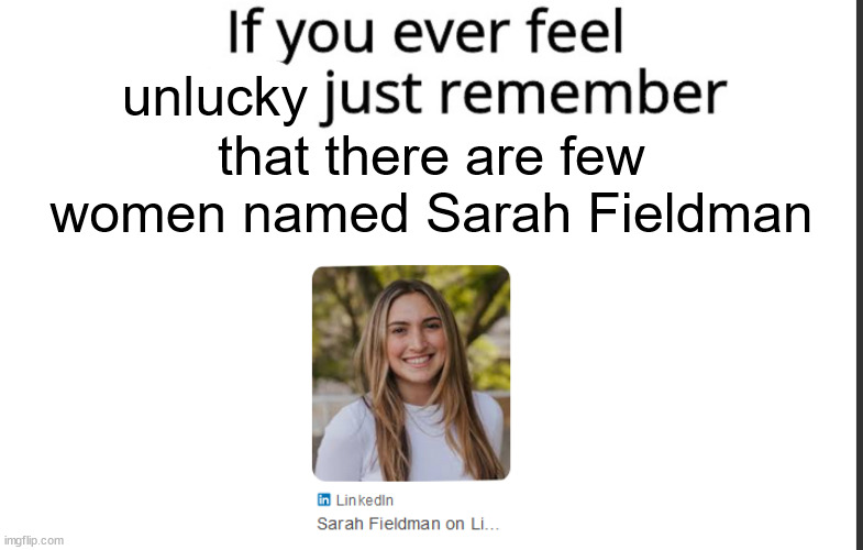 Good luck for anyone trying to google her name - Imgflip