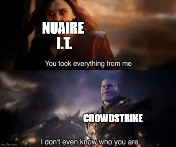 You took everything from me - I don't even know who you are - Imgflip