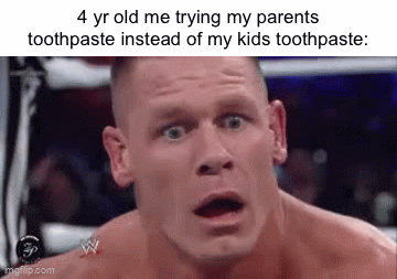 “EEEEEHHHWW WHAT IS THIS” -4 yr old me - Imgflip