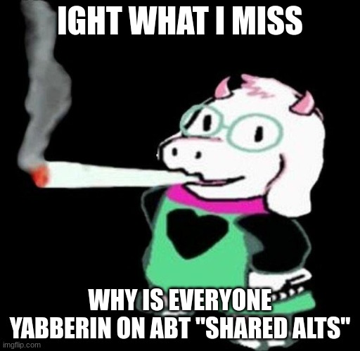 ralsei smoking - Imgflip