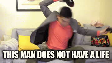 he no have life - Imgflip