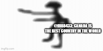 Canada ? - Imgflip
