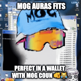 mog auras - Imgflip