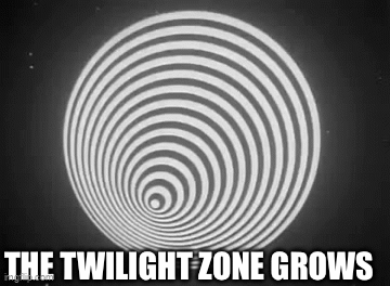 Twilight zone - Imgflip