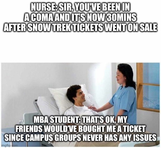 Sir, You've Been In A Coma - Imgflip