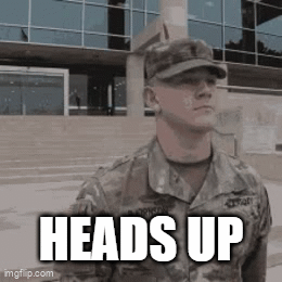 heads up soldier - Imgflip