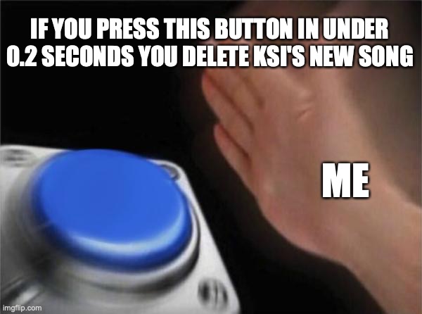 Blank Nut Button Meme - Imgflip
