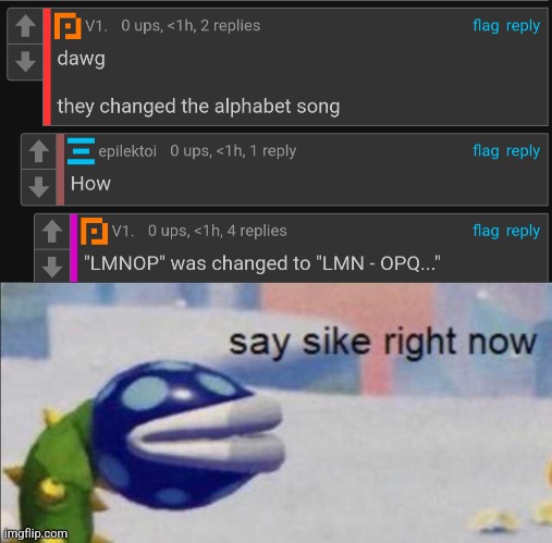 Image tagged in say sike right now - Imgflip