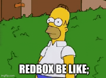 REDBOX BE LIKE; - Imgflip