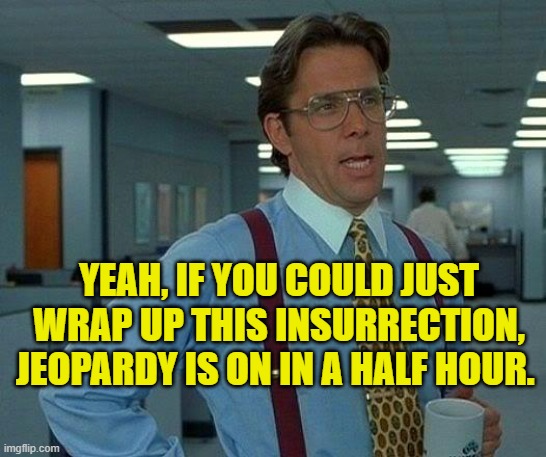 That Would Be Great Meme - Imgflip