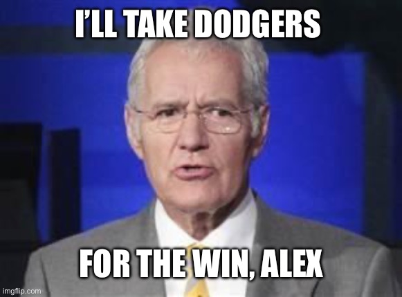 Dodgers for the win - Imgflip