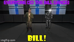 The Bill dance - Imgflip
