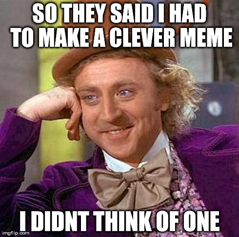 Creepy Condescending Wonka Meme - Imgflip